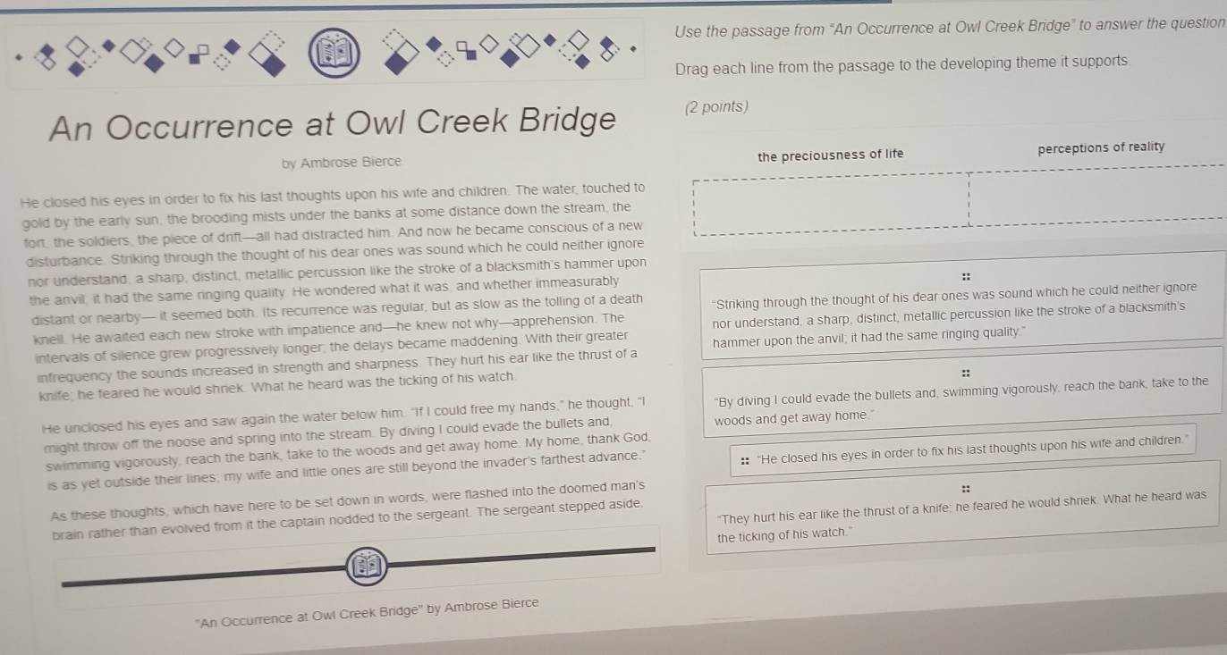 Solved: Use the passage from “An Occurrence at Owl Creek Bridge” to ...