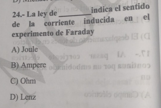 Resuelto:24.- La ley de_ indica el sentido de la corriente inducida en ...