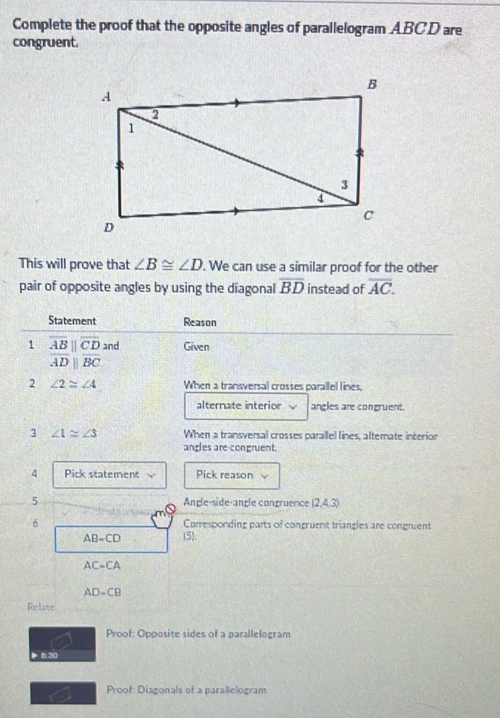 Solved: Complete the proof that the opposite angles of parallelogram ...