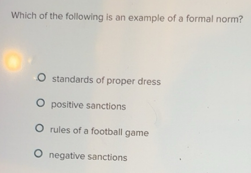 Solved: Which of the following is an example of a formal norm ...
