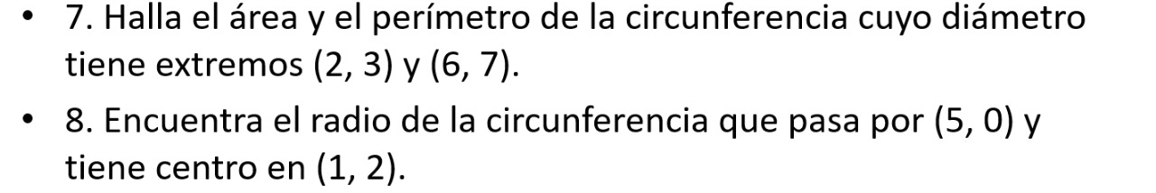 Resuelto:Halla el área y el perímetro de la circunferencia cuyo ...