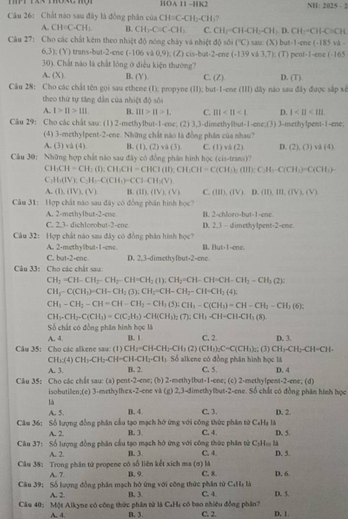 Giải quyết:TPT tân thorg Hội HOA 11 -HK2 NH: 2025-2 Câu 26: Chất nào ...