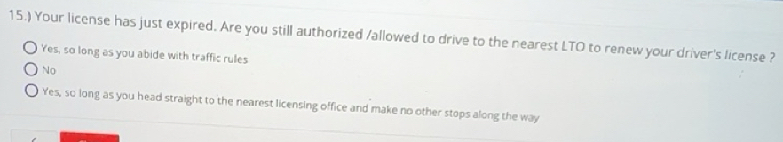 Solved: 15.) Your license has just expired. Are you still authorized ...
