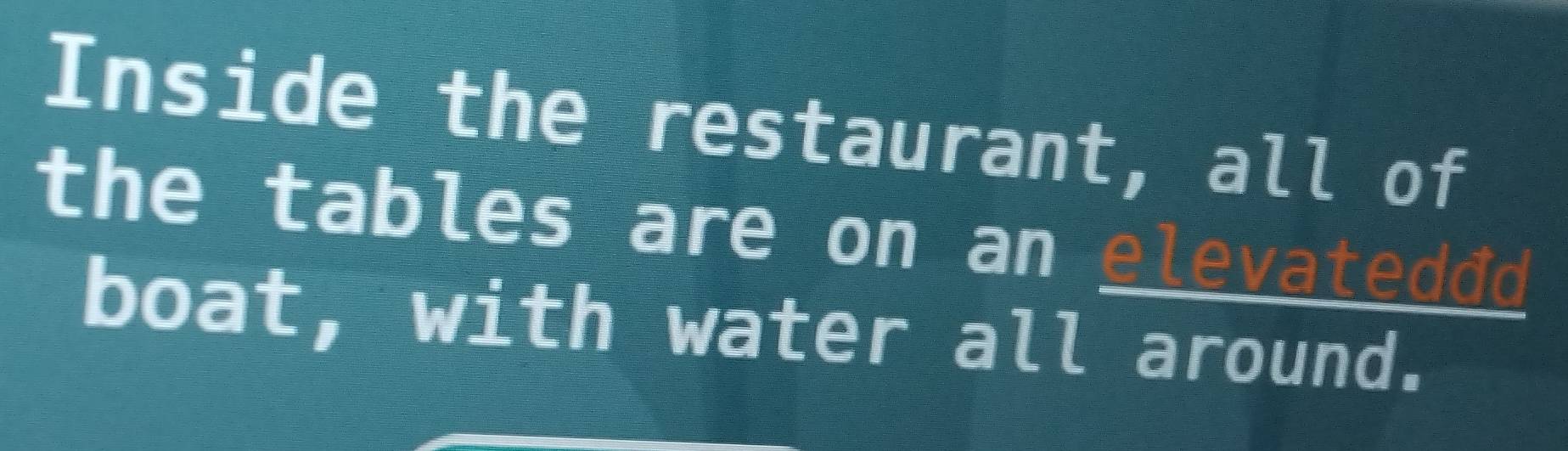 Giải quyết:Inside the restaurant, all of the tables are on an ...