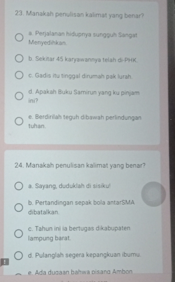 Telah dijawab:Manakah penulisan kalimat yang benar? a. Perjalanan ...