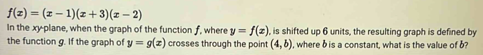 Giải quyết:f(x)=(x-1)(x+3)(x-2) In the xy -plane, when the graph of the ...