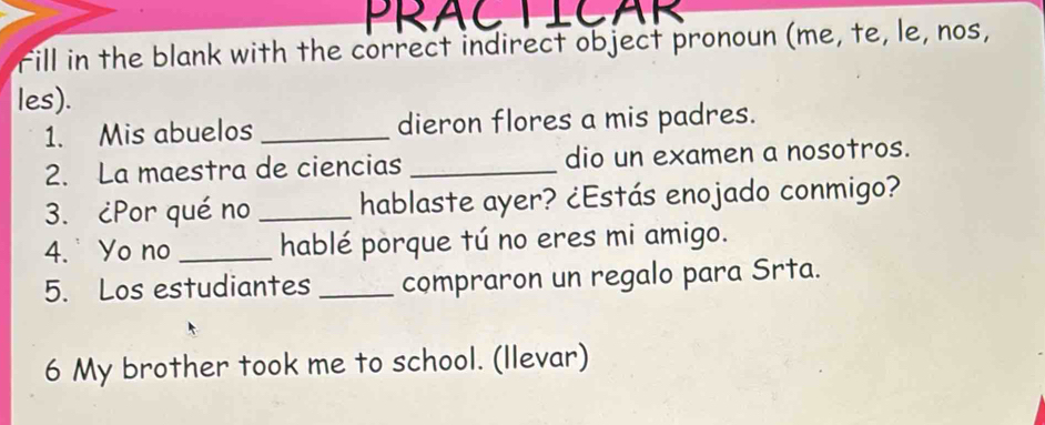 Solved: Fill in the blank with the correct indirect object pronoun (me ...