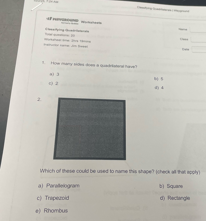 Solved: 18/2/25, 7:24 AM Classifying Quadrilaterals | Wayground ...