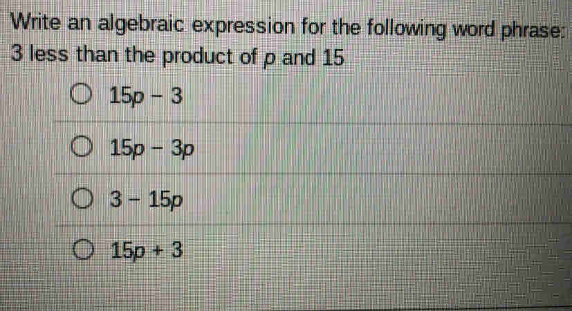 Solved: Write an algebraic expression for the following word phrase: 3 ...