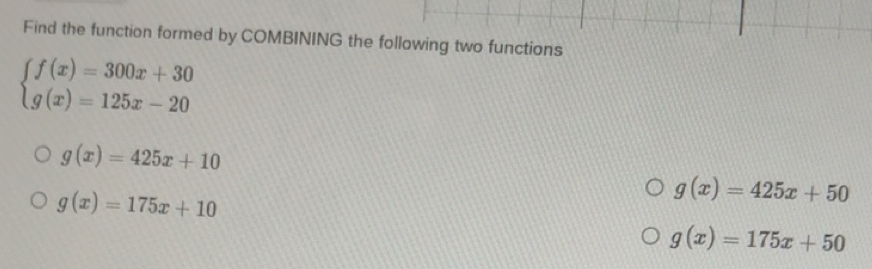 Gelöst:Find the function formed by COMBINING the following two ...