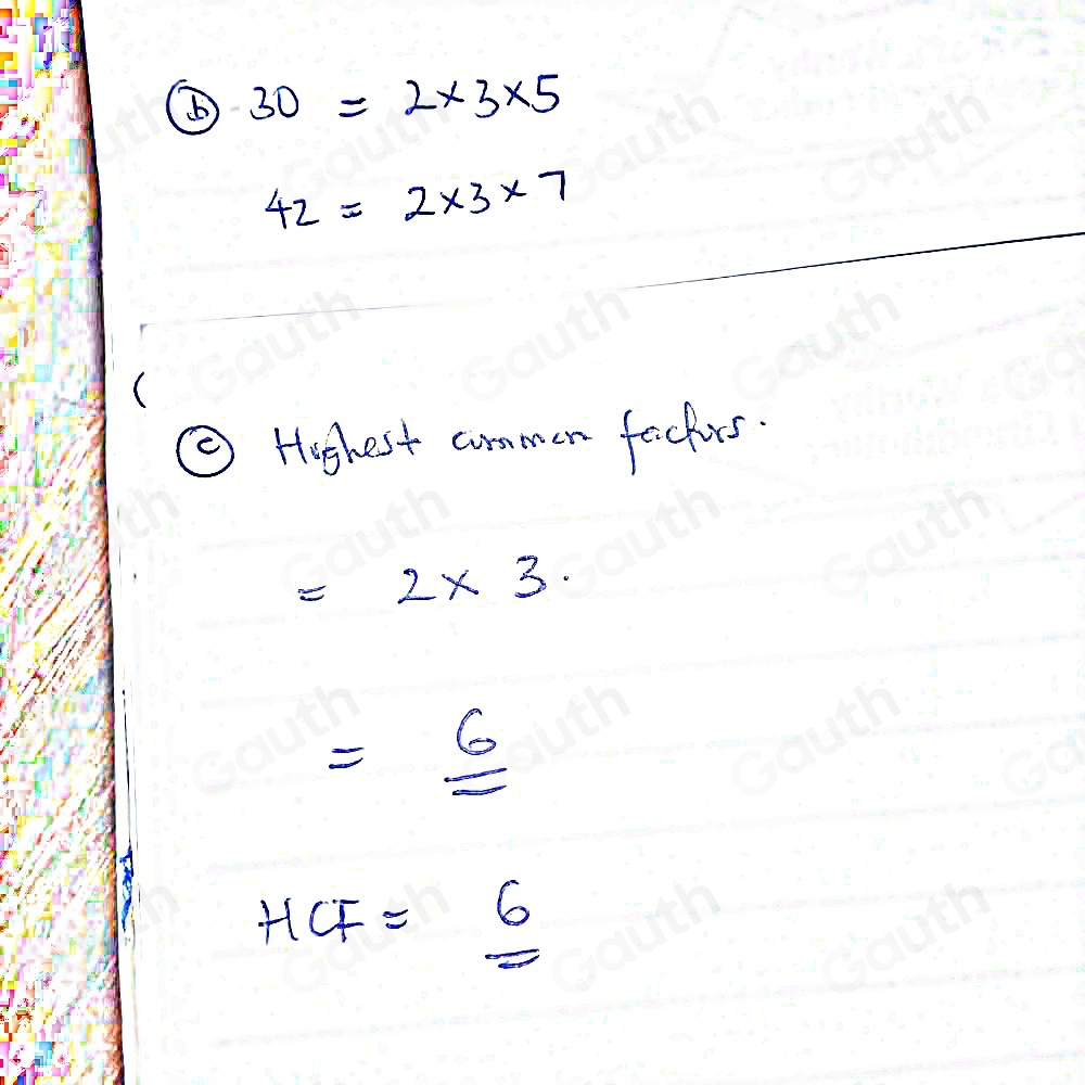 Solved: Write down the highest common factor (HCF) of 30 and 42 as the ...