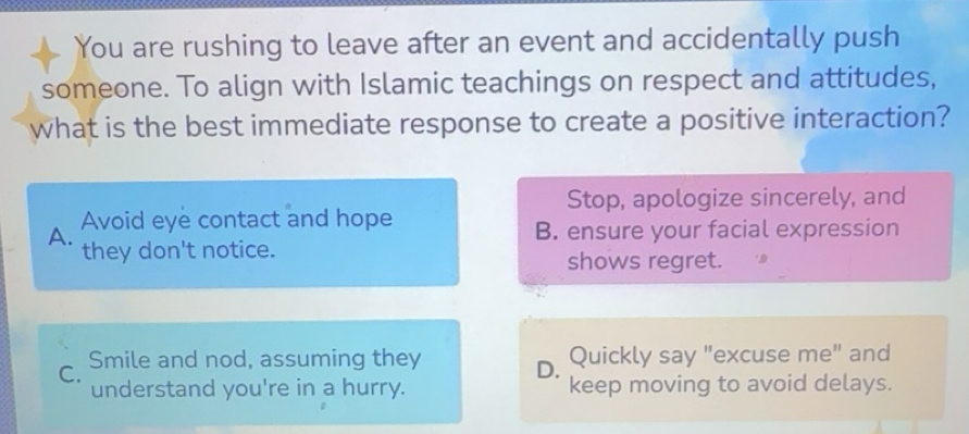 Solved: You are rushing to leave after an event and accidentally push ...