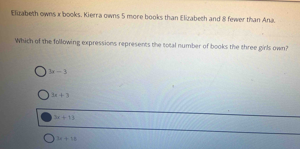 Solved: Elizabeth owns x books. Kierra owns 5 more books than Elizabeth ...