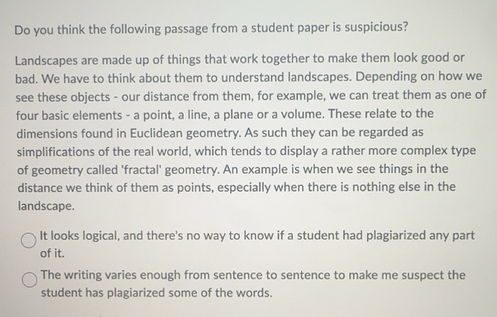 Solved: Do you think the following passage from a student paper is ...