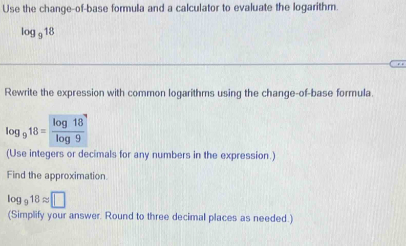 Solved: Use the change-of-base formula and a calculator to evaluate the ...