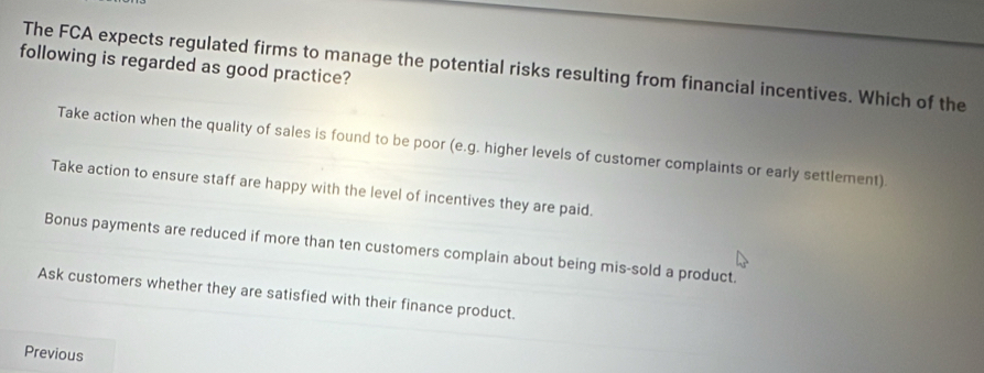 Solved: following is regarded as good practice? The FCA expects ...