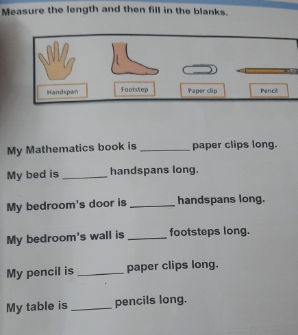 Solved: Measure the length and then fill in the blanks. Handspan ...