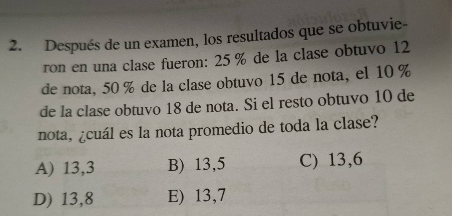 Resuelto:Después de un examen, los resultados que se obtuvie- ron en ...
