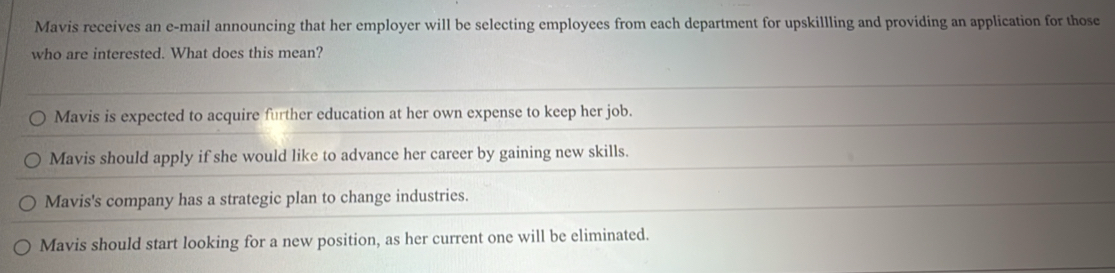 Solved: Mavis receives an e-mail announcing that her employer will be ...