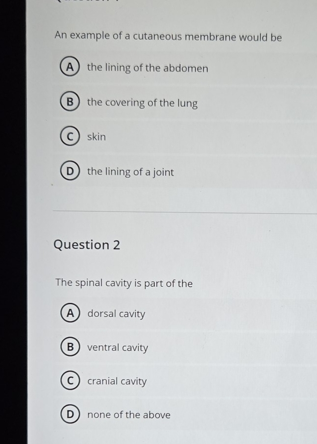 Solved: An example of a cutaneous membrane would be A the lining of the ...