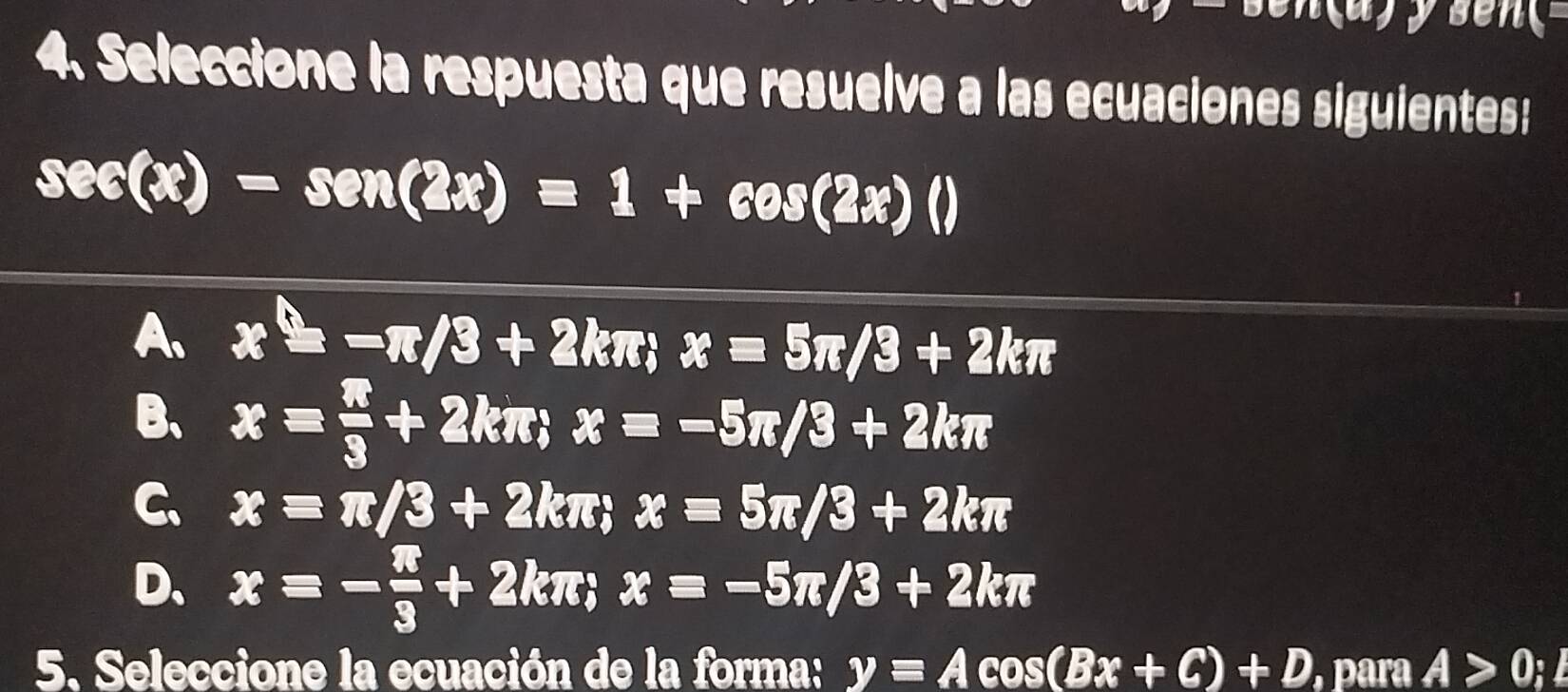 Resuelto:aysen 4. Seleccione la respuesta que resuelve a las ecuaciones ...