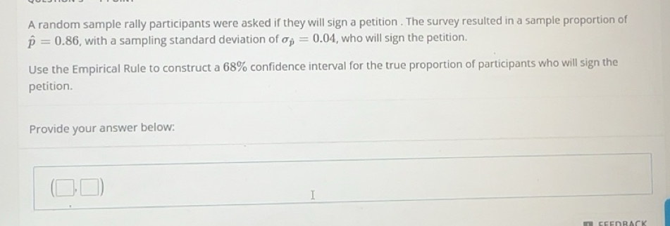 Solved: A random sample rally participants were asked if they will sign ...
