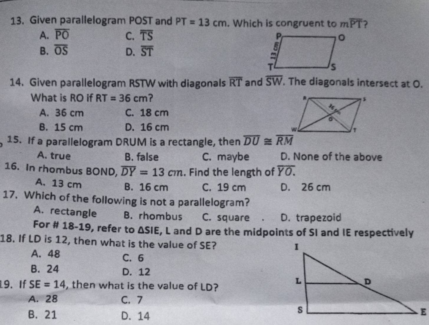 Solved: Given parallelogram POST and PT=13cm. Which is congruent to ...