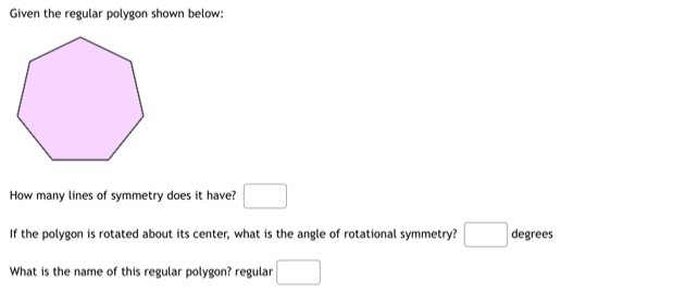 Solved: Given the regular polygon shown below: How many lines of symmetry does it have? If the ...