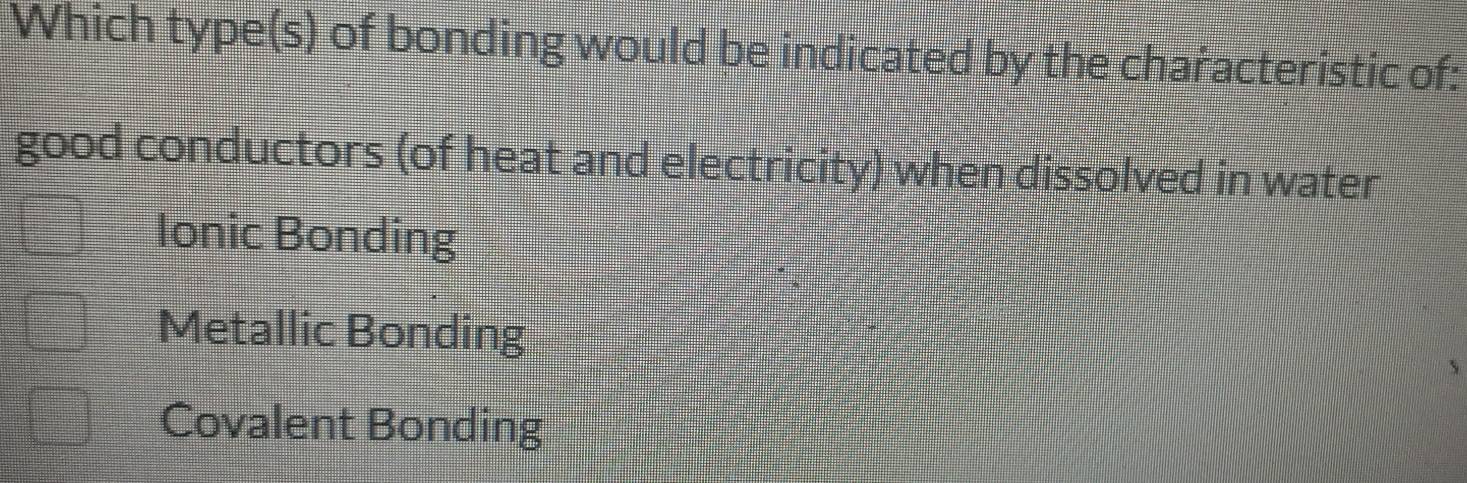 Solved: Which type(s) of bonding would be indicated by the ...