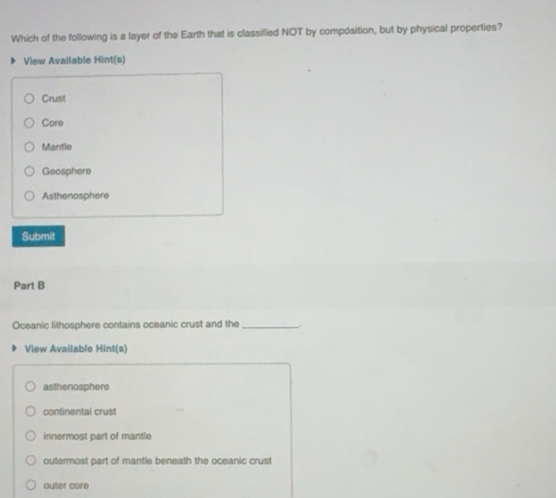 Solved: Which of the following is a layer of the Earth that is ...