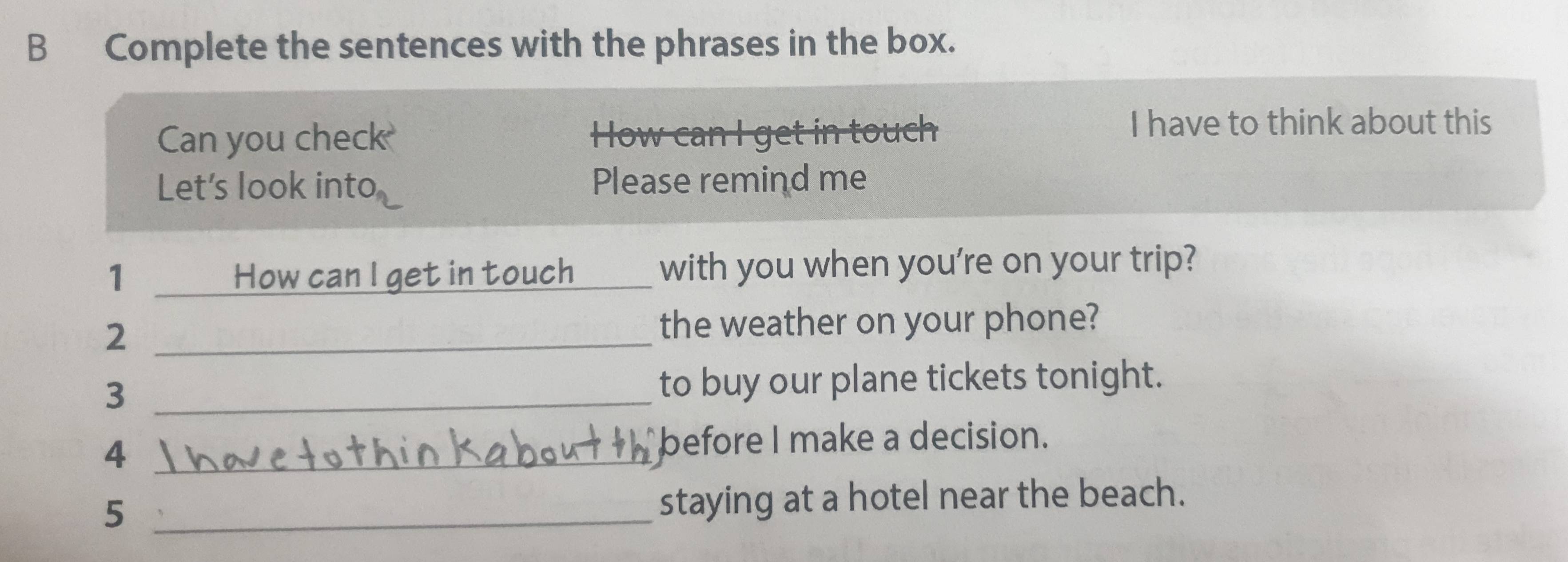 Gelöst:Complete the sentences with the phrases in the box. Can you ...