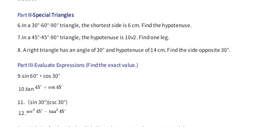 Solved: Part II-Special Triangles 6.In a 30°-60°-90° triangle, the ...