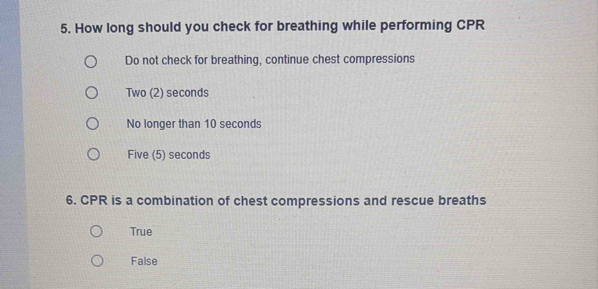 Solved: How long should you check for breathing while performing CPR Do ...