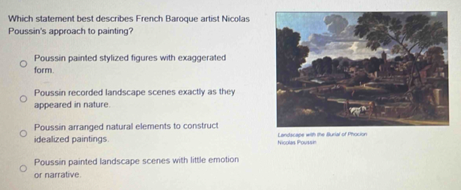 Solved: Which statement best describes French Baroque artist Nicolas ...