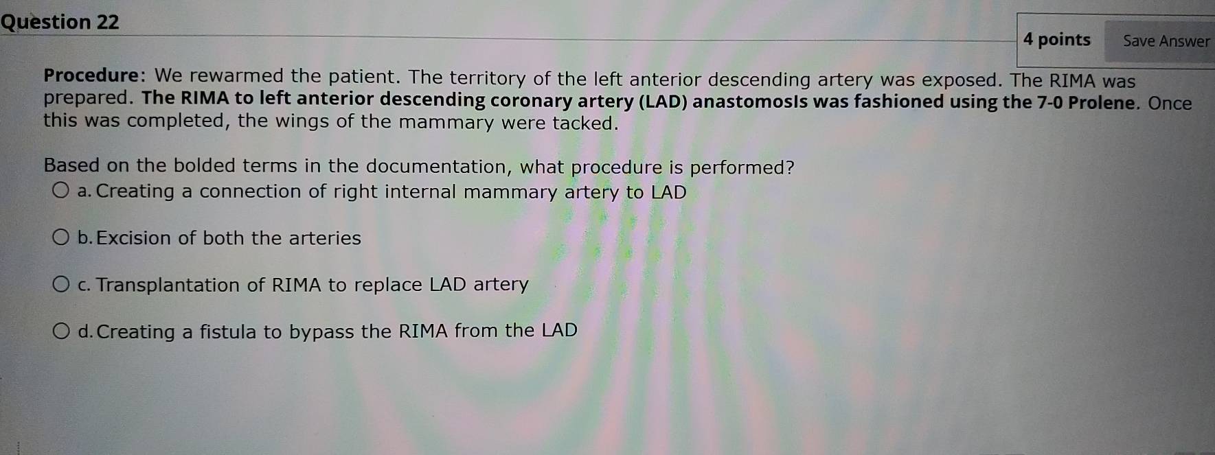 Solved: Save Answer Procedure: We rewarmed the patient. The territory ...