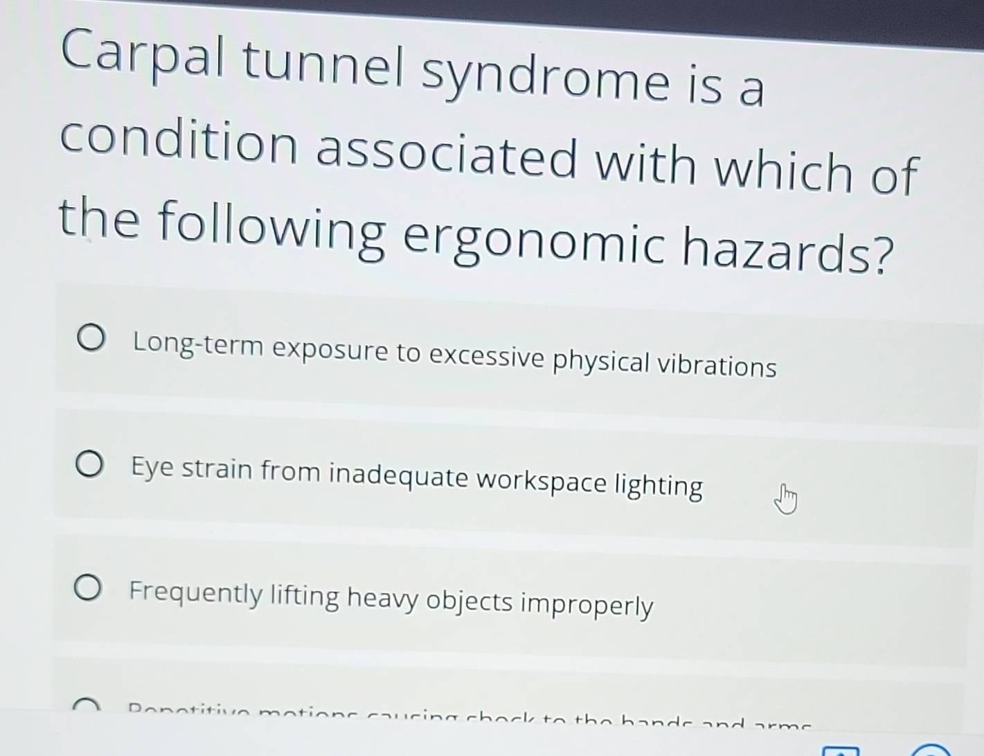 Solved: Carpal tunnel syndrome is a condition associated with which of ...