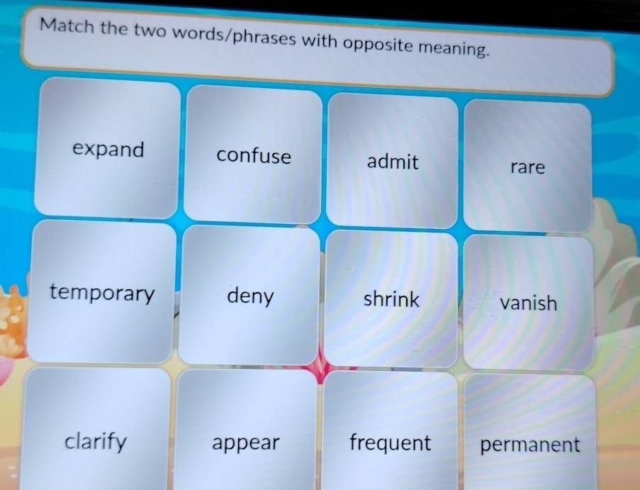 Giải quyết:Match the two words/phrases with opposite meaning. expand ...