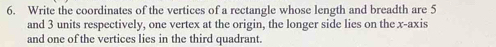 Solved: Write the coordinates of the vertices of a rectangle whose ...