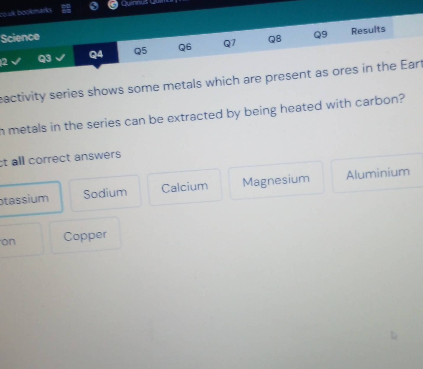 Solved: Quinnus Q u cok bookmarks Science Q8 Q9 Results 2 Q3 Q4 Q5 Q6 Q7 eactivity series shows ...