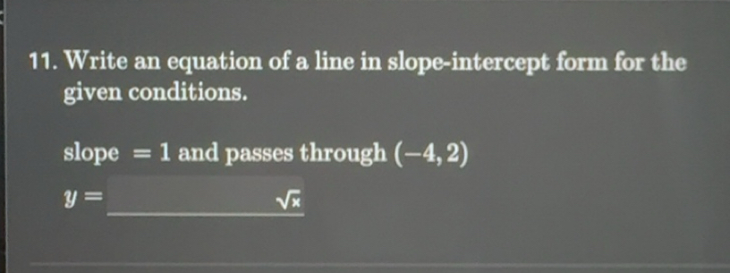Solved: Write an equation of a line in slope-intercept form for the ...