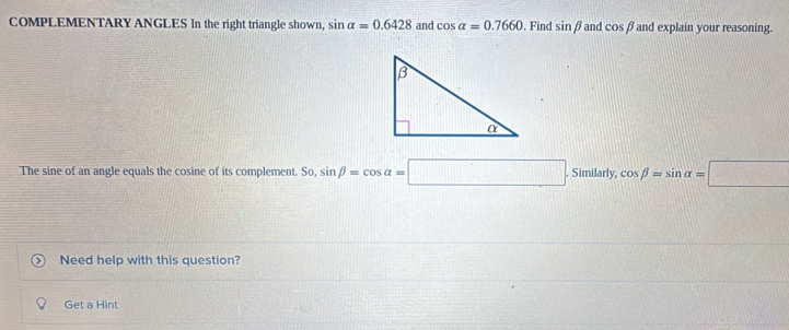Solved: COMPLEMENTARY ANGLES In the right triangle shown, sin alpha =0. ...