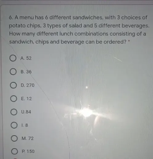 Solved: A menu has 6 different sandwiches, with 3 choices of potato ...