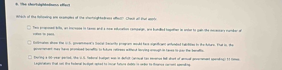 Solved: The shortsightedness effect Which of the following are examples ...
