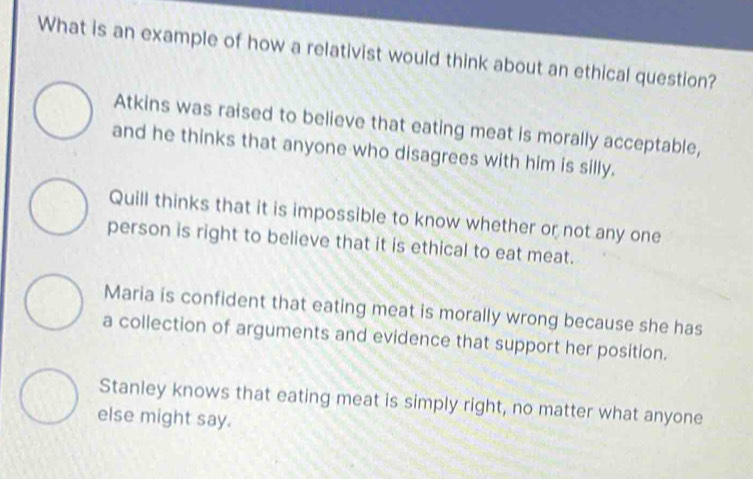Solved: What is an example of how a relativist would think about an ...