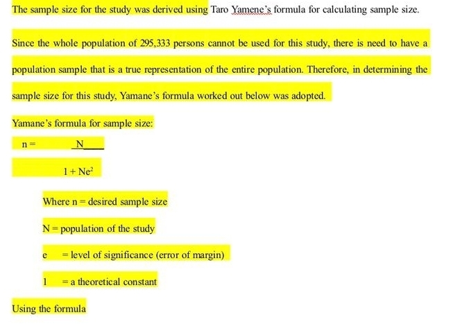 Solved: The sample size for the study was derived using Taro Yamene_s formula for calculating ...