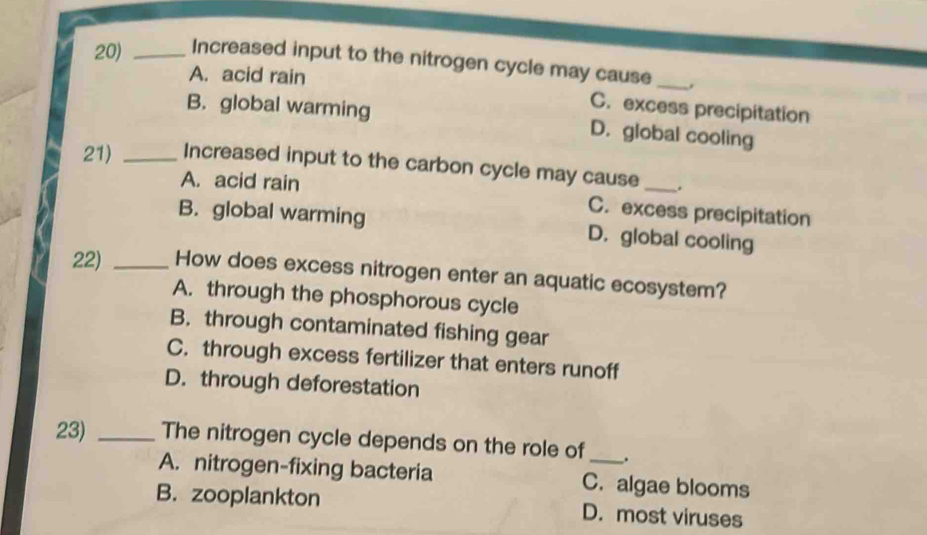 Solved: Increased input to the nitrogen cycle may cause_ A. acid rain C ...
