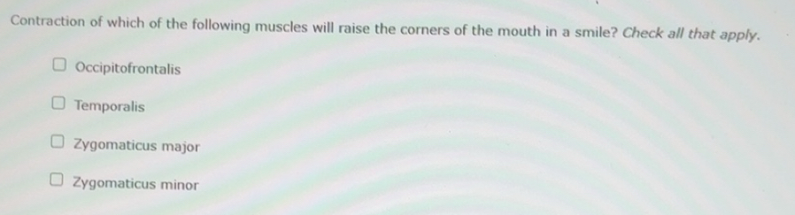 Solved: Contraction of which of the following muscles will raise the ...
