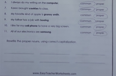 Solved: always do my writing on the computer. common proper 7. Karen ...