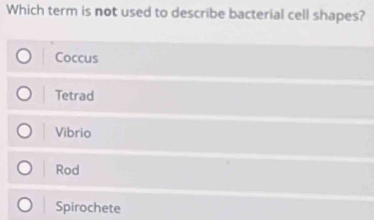 Solved: Which term is not used to describe bacterial cell shapes ...