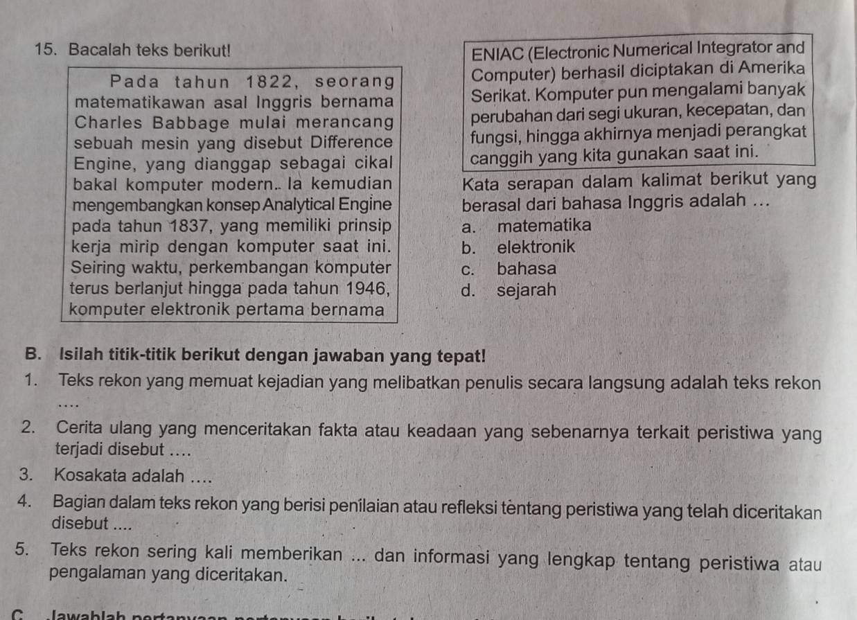 Telah dijawab:Bacalah teks berikut! ENIAC (Electronic Numerical ...